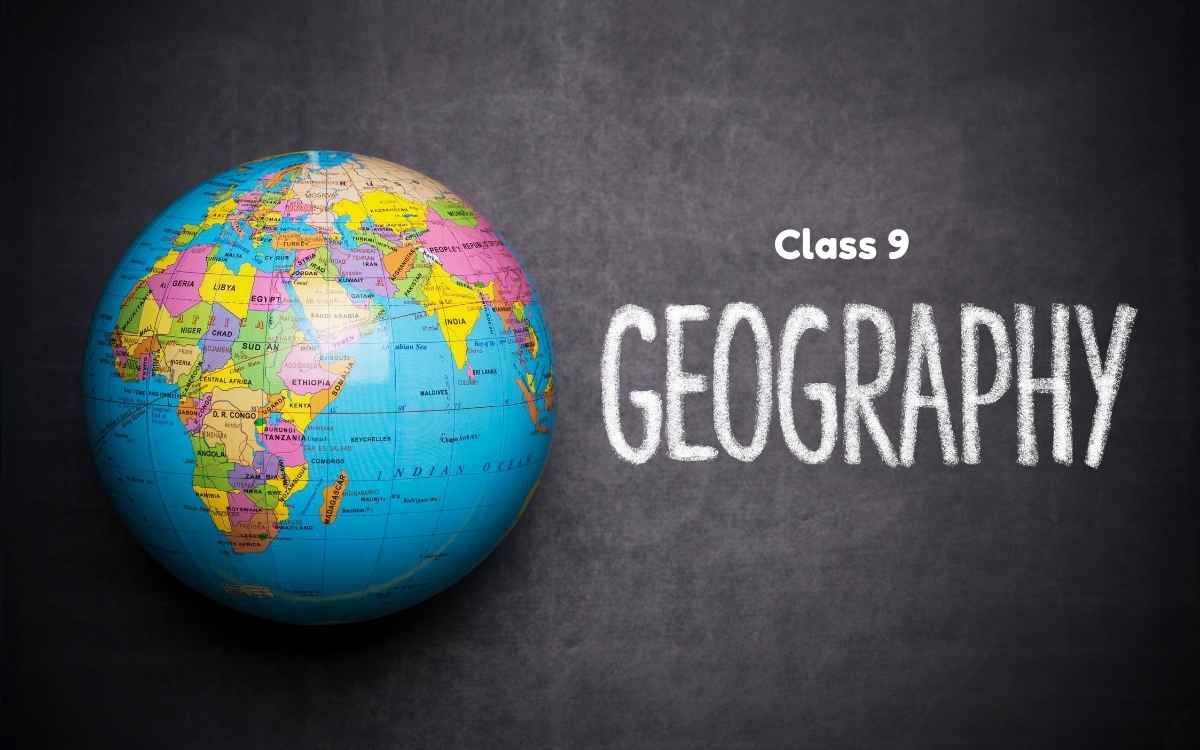 Class 9 Geography Chapter 1 Notes (April 2025) - English story